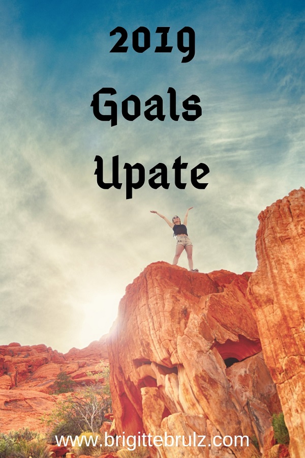 2019 Goals Encouragement and Update – Brigitte Brulz